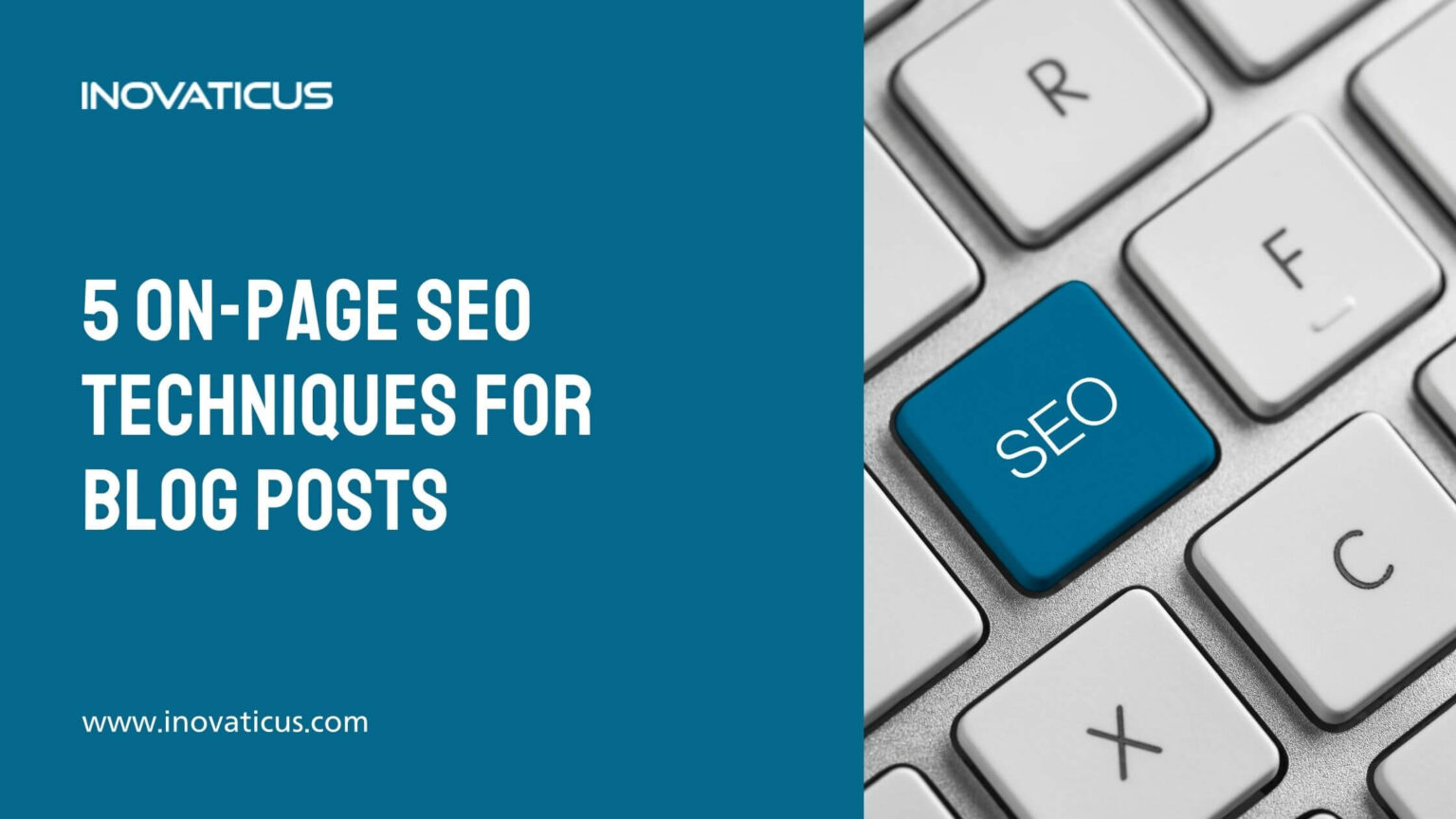 5 On-Page SEO Techniques For Ranking Blog Posts | Inovaticus