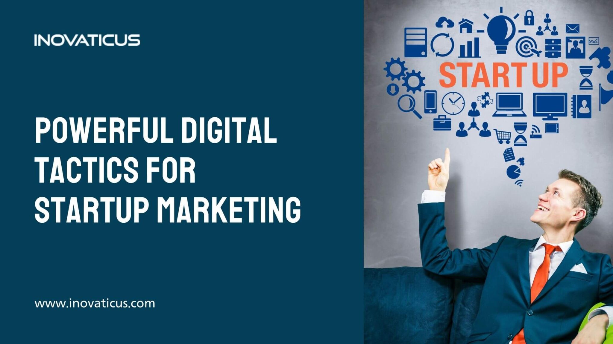 Powerful Startup Marketing Tactics | Inovaticus